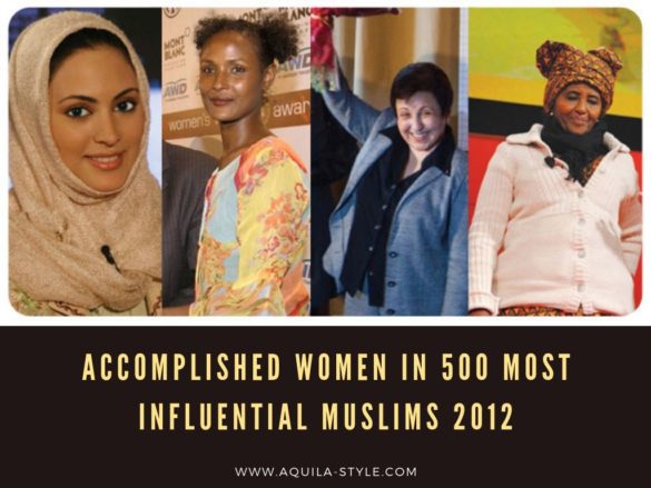 Accomplished Women in 500 Most Influential Muslims 2012 - Aquila Style